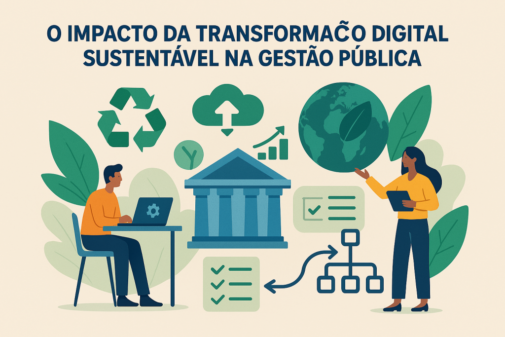 O impacto da transformação digital sustentável na gestão pública - Osas